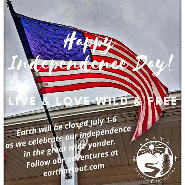 Celebrate Your Independence! - Earth Artisan & Outfitter